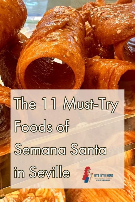 11 Must-Try Foods of Semana Santa in Seville