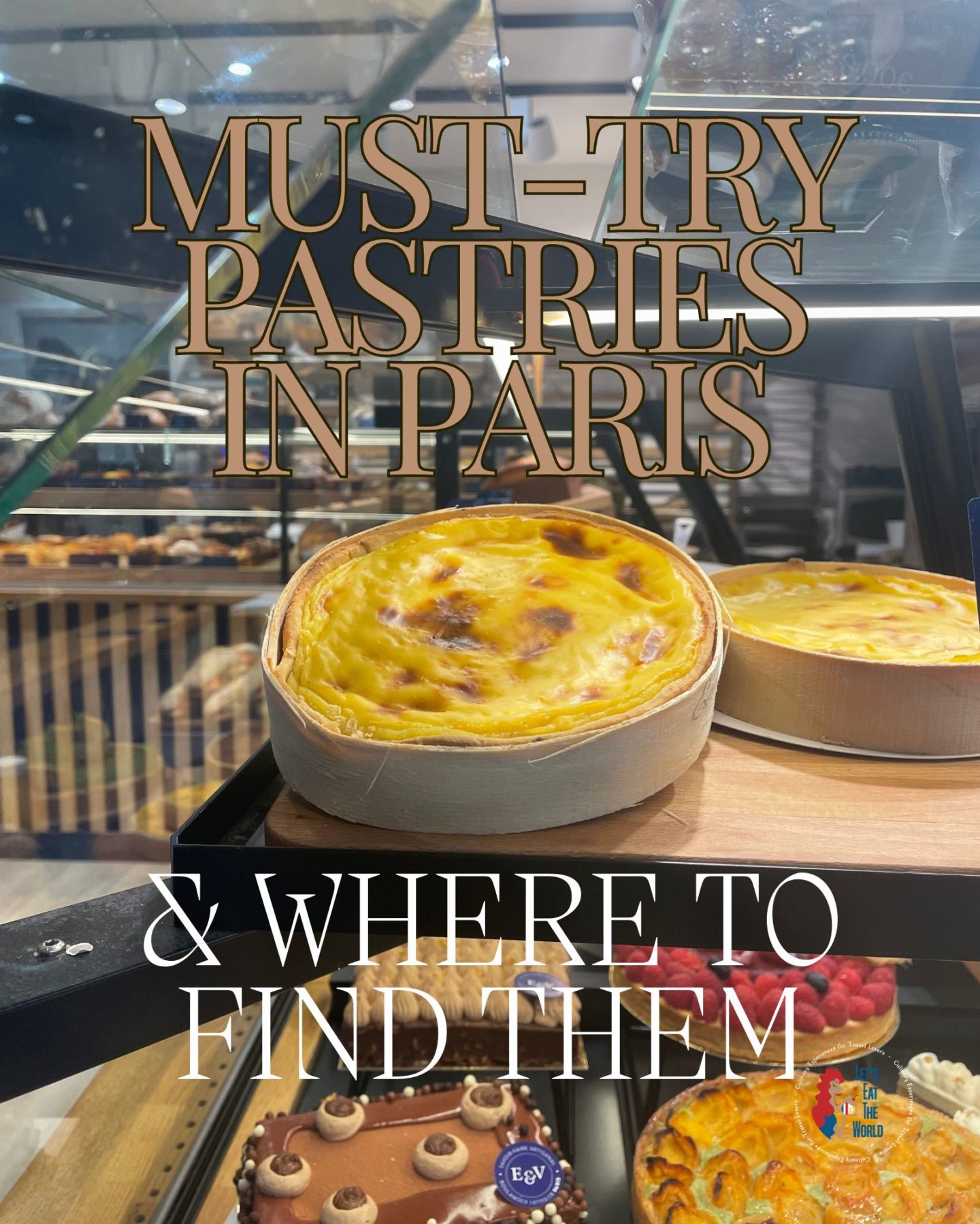 Must-Try Pastries in Paris: Guide to the Best Parisian Sweets