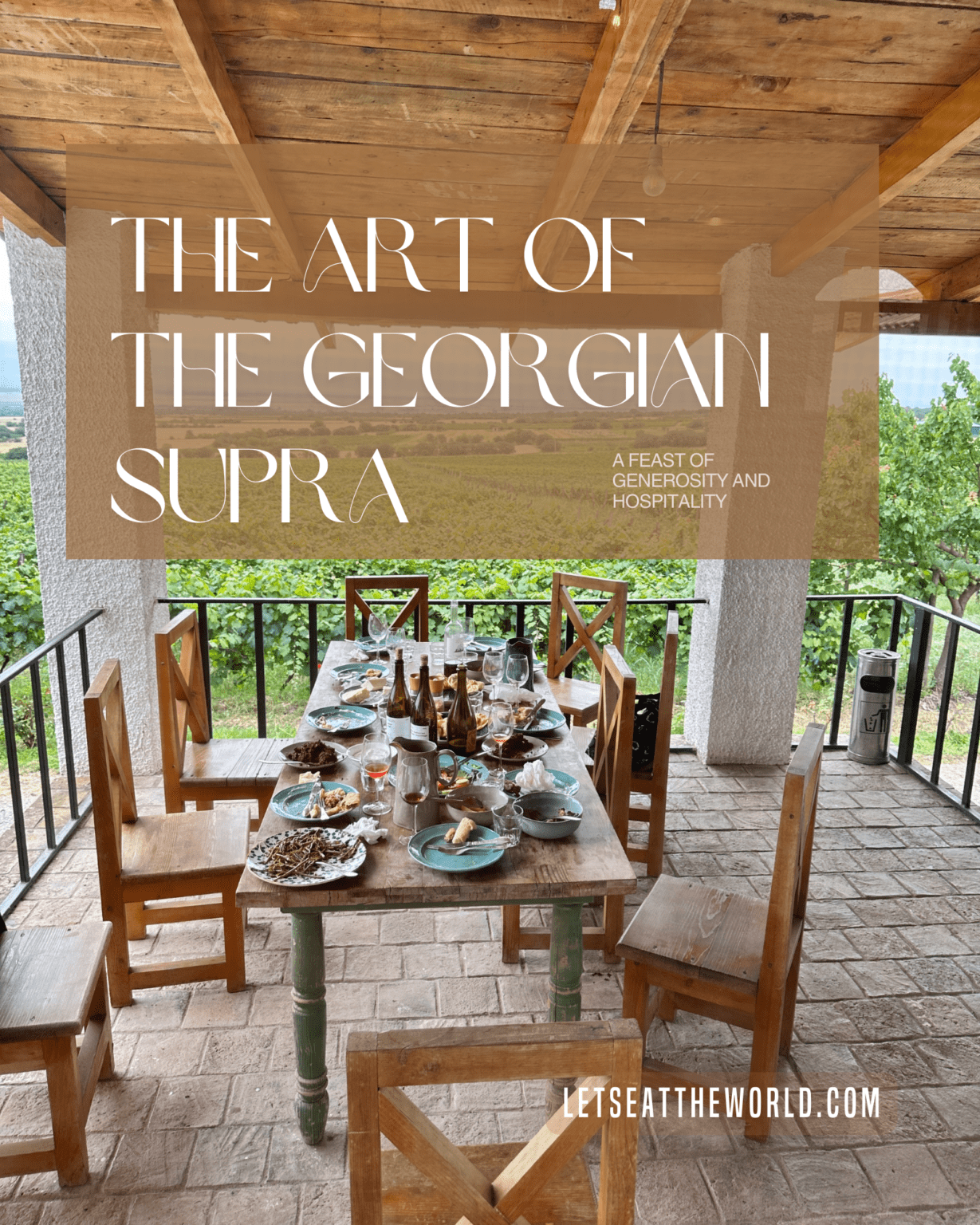 The Art of the Georgian Supra: A feast of Generosity and Hospitality