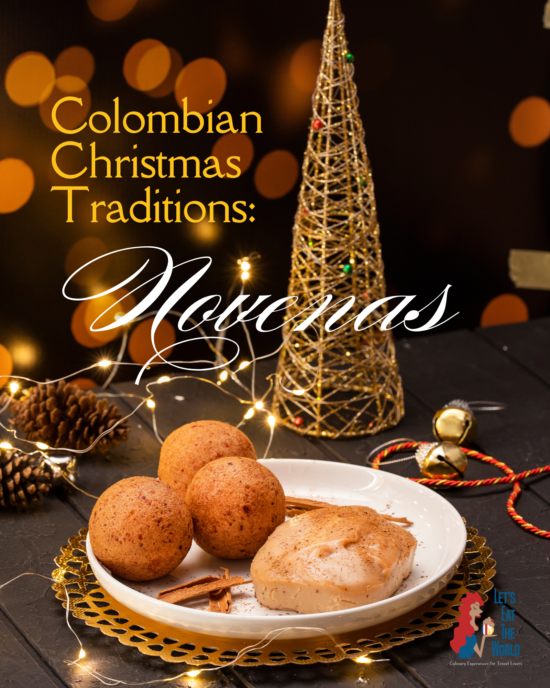 Colombian Christmas tradition: Novenas - Lets Eat The World