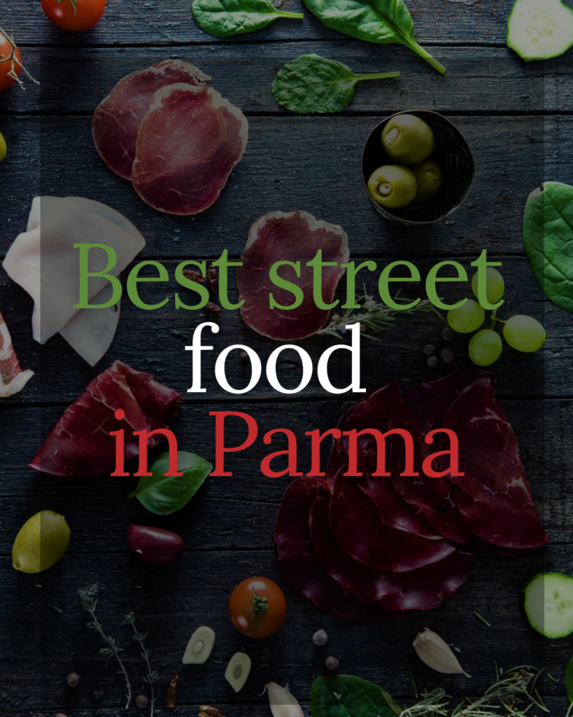Best Street Food in Parma, Italy: Where to Eat Like a Local